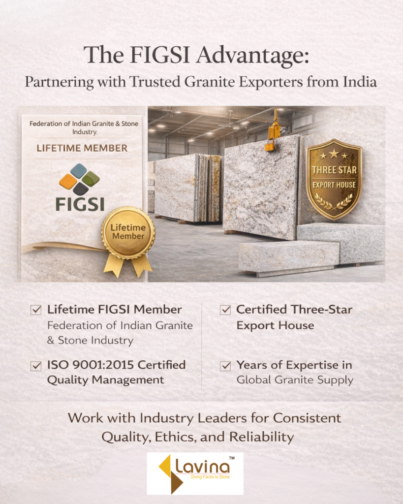 The FIGSI Advantage: Partnering with Trusted Granite Exporters from ...
